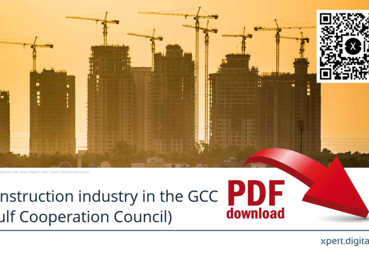 Construction industry in the GCC (Gulf Cooperation Council) - Xpert.Digital