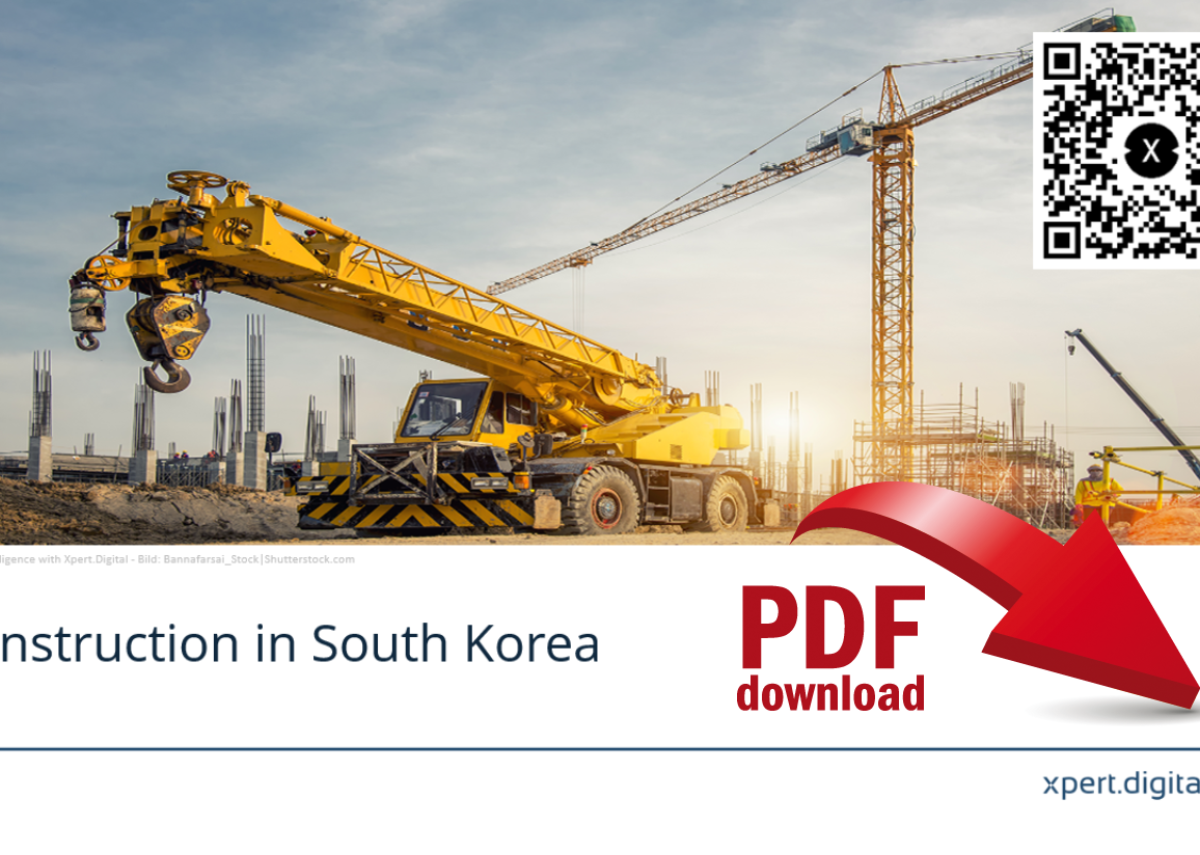 Construction in South Korea - Xpert.Digital